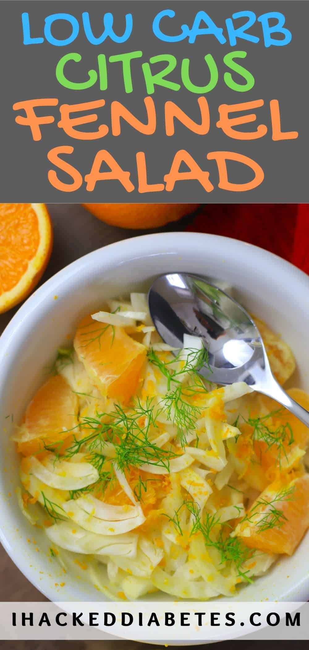 Low Carb Citrus Fennel Salad - I Hacked Diabetes