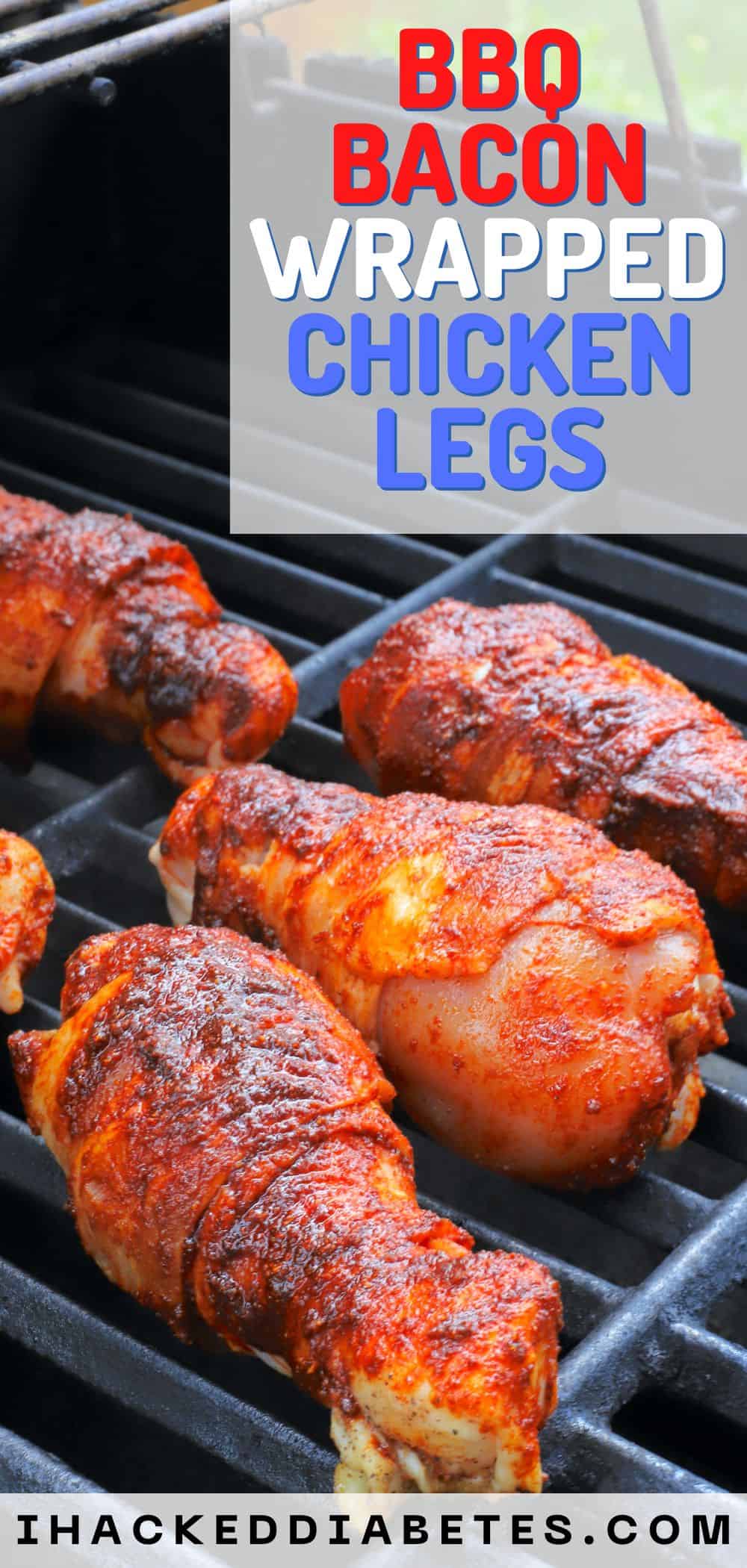 BBQ Bacon Wrapped Chicken Legs (LowCarb) - I Hacked Diabetes