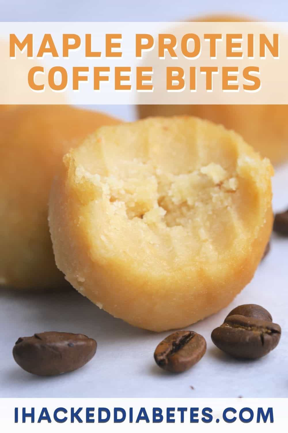 Maple Protein Coffee Bites - I Hacked Diabetes