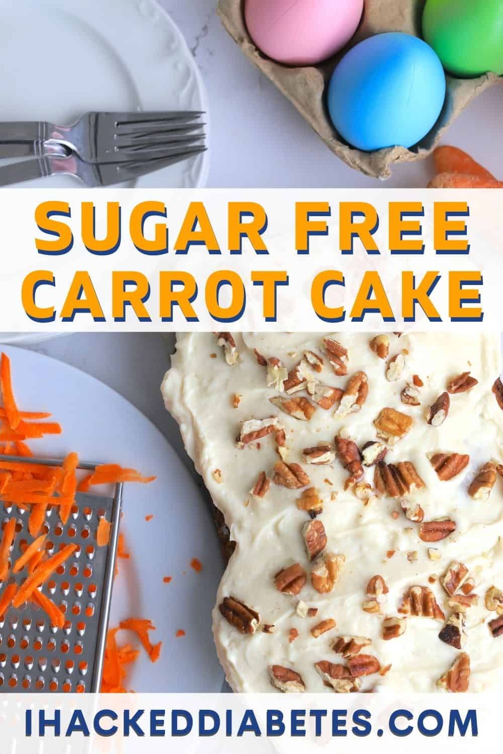 Sugar Free Carrot Cake - I Hacked Diabetes