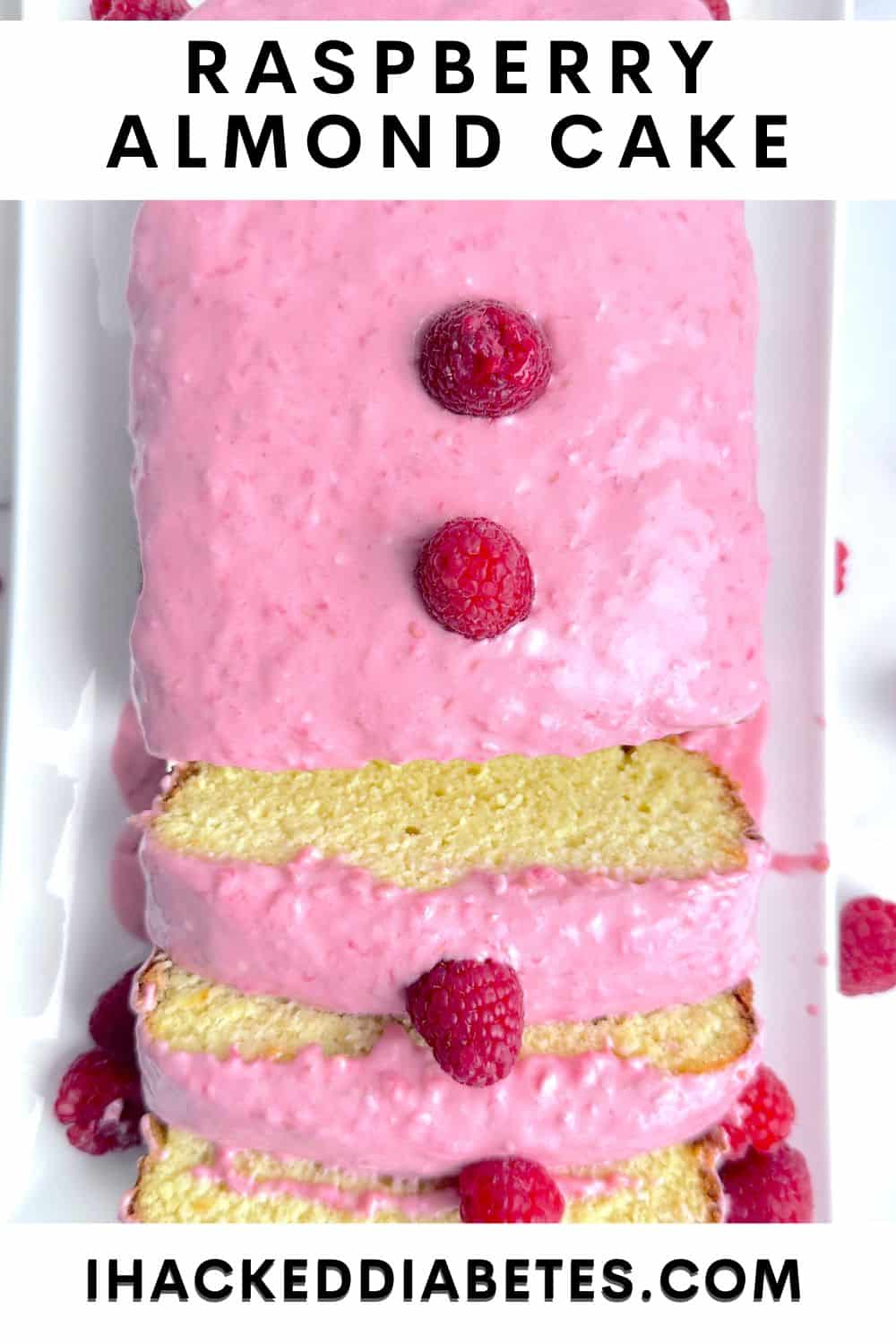 Almond Raspberry Cake Recipe - I Hacked Diabetes