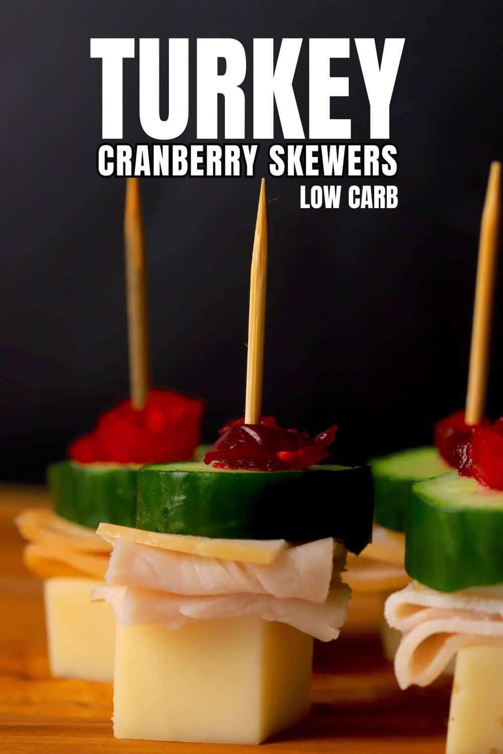 Turkey Cranberry Skewer Appetizers - I Hacked Diabetes